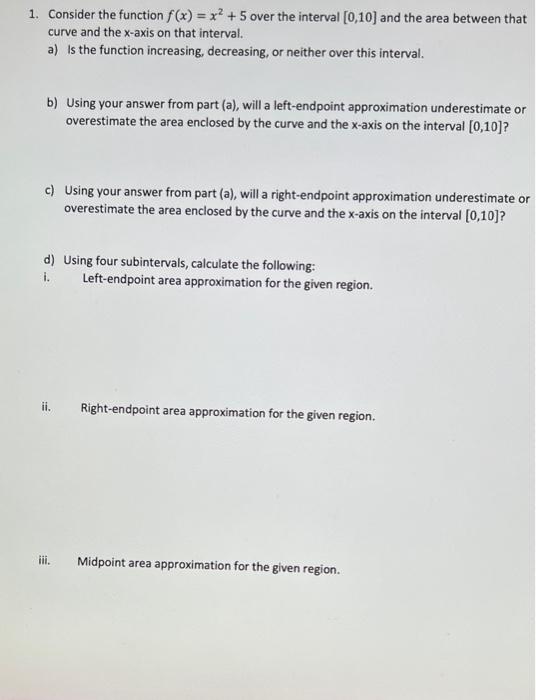 Solved 1. Consider the function f(x)=x2+5 over the interval | Chegg.com