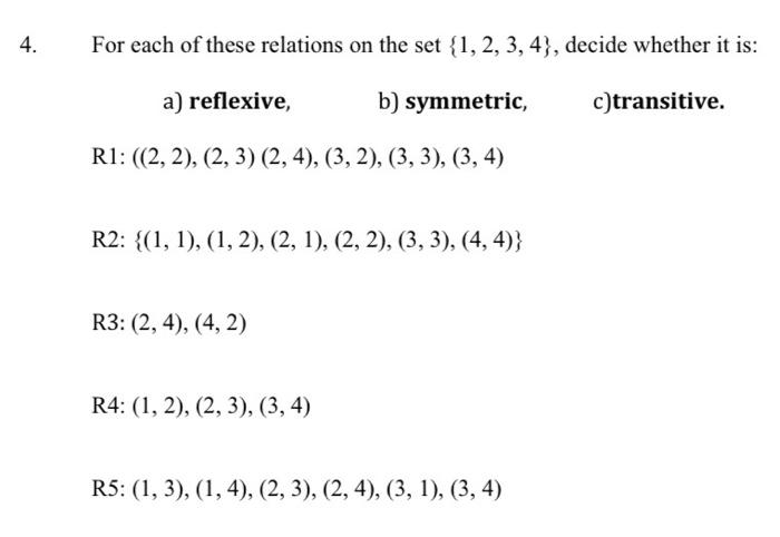 Solved For each of these relations on the set {1,2,3,4}, | Chegg.com