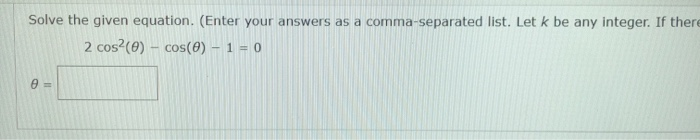 Solved Solve the given equation. (Enter your answers as a | Chegg.com