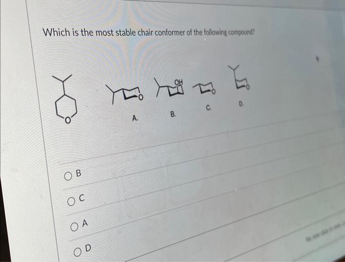 Solved Which is the most stable chair conformer of the | Chegg.com