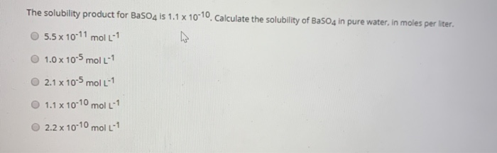 Solved The solubility product for BaSO4 is 1.1 x 10-10. | Chegg.com