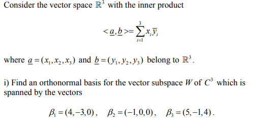 Solved SEE IMAGEConsider the vector space R3 ﻿with the inner | Chegg.com