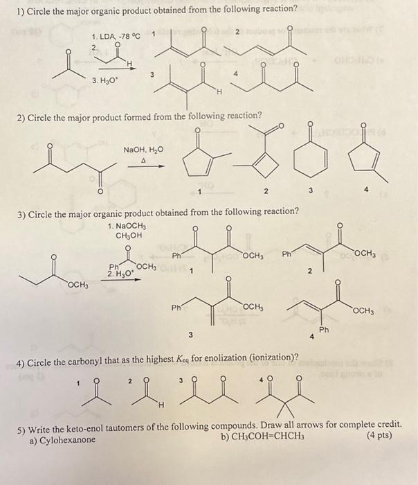 Solved 1) Circle the major organic product obtained from the | Chegg.com