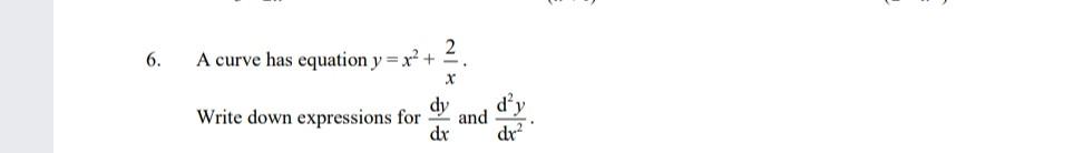 Solved 6. A curve has equation y=x2+x2. Write down | Chegg.com
