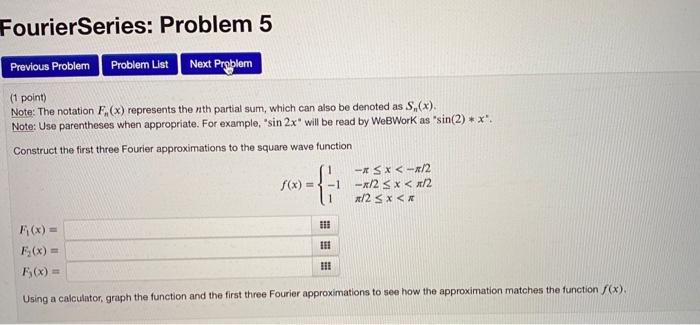 Solved Fourier Series: Problem 5 Previous Problem Probler | Chegg.com