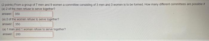 Solved (2 points) From a group of 7 men and 9 women a | Chegg.com