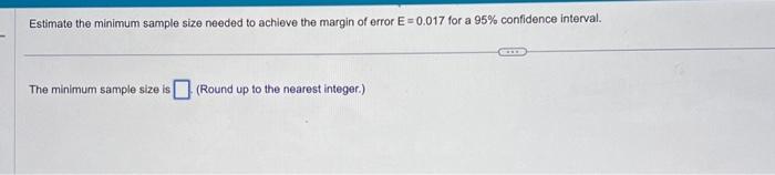 Solved Estimate the minimum sample size needed to achieve | Chegg.com