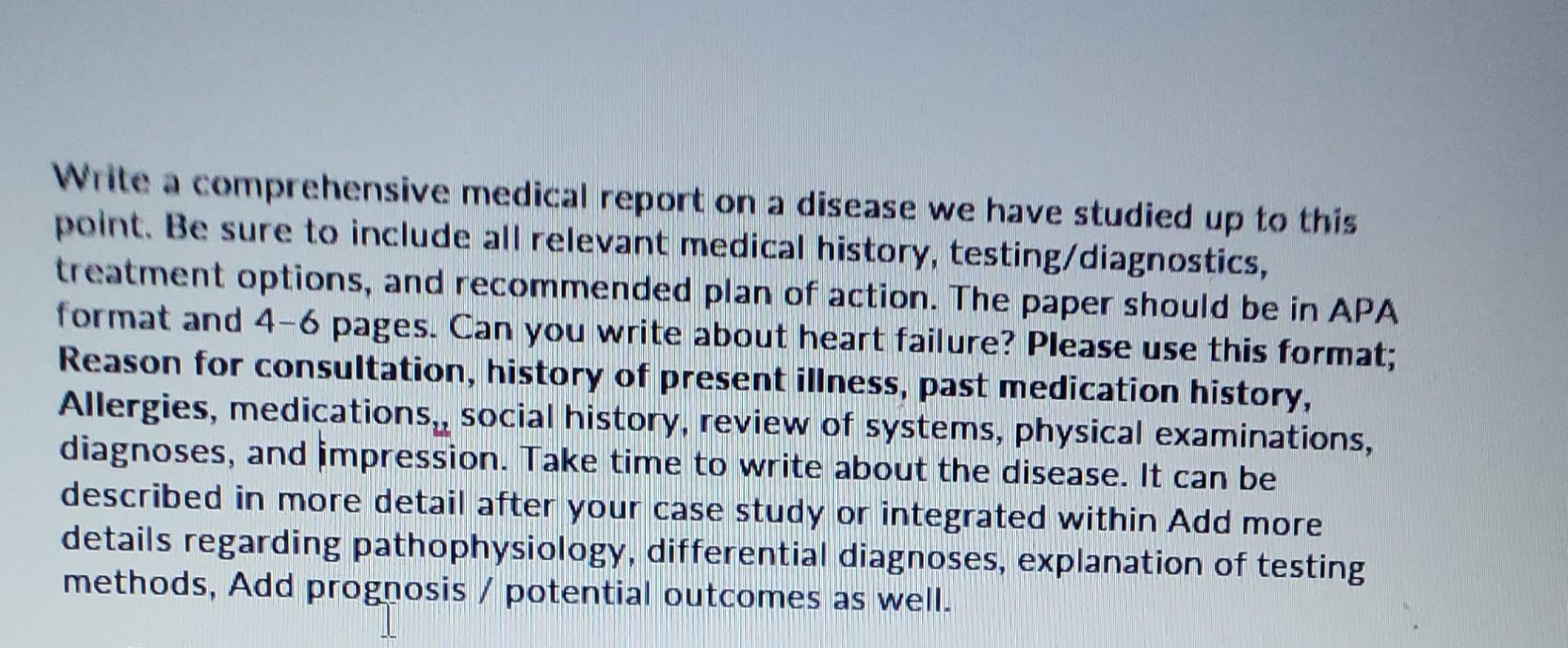 Solved Write a comprehensive medical report on a disease we | Chegg.com