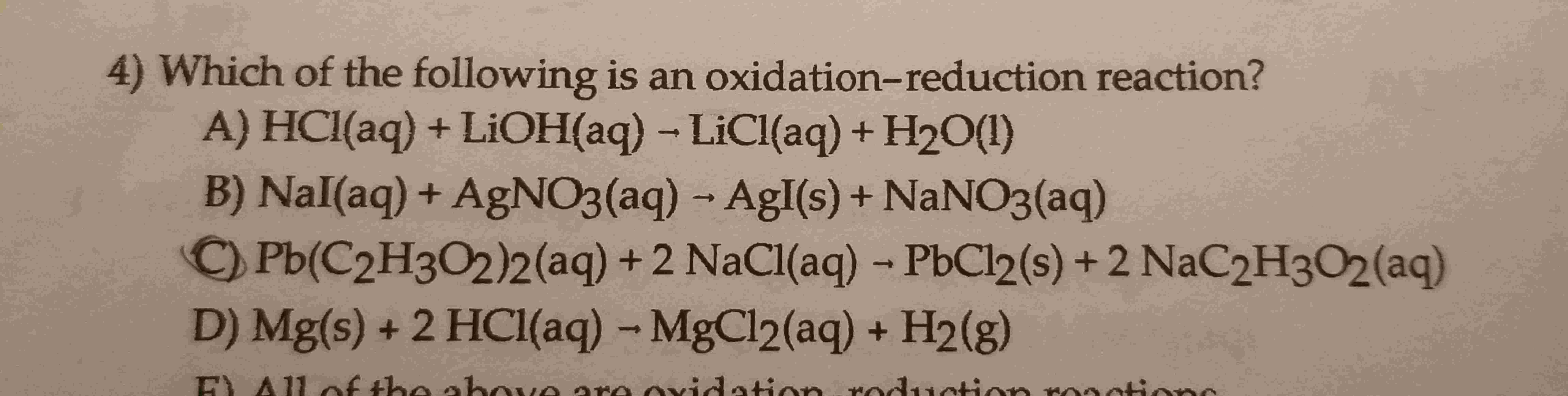 Solved Which of ﻿the following is an ﻿oxidation- ﻿reduction | Chegg.com