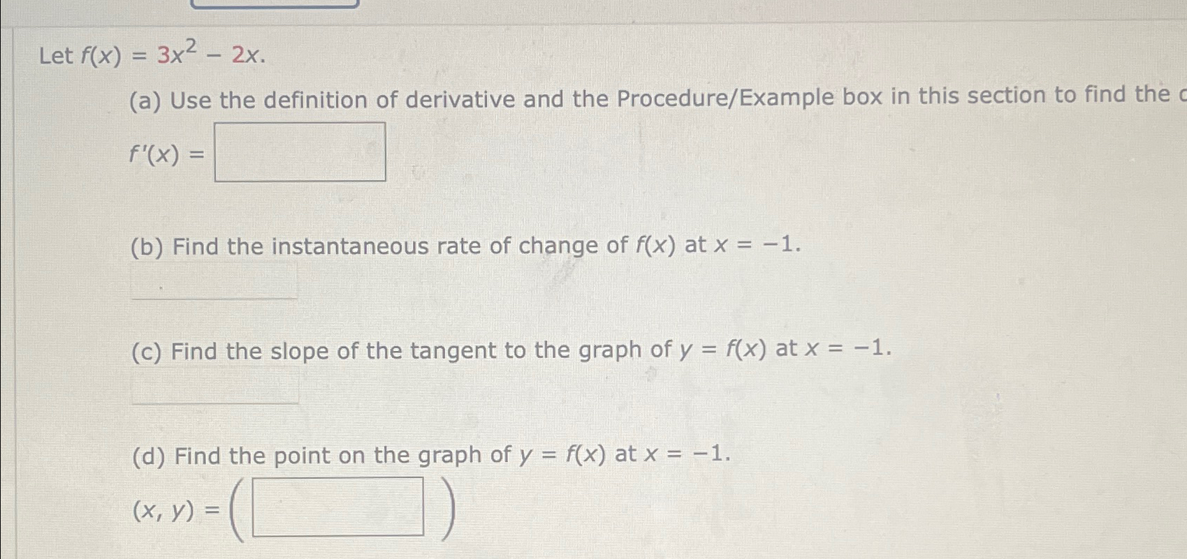 Solved Let f(x)=3x2-2x.(a) ﻿Use the definition of derivative | Chegg.com
