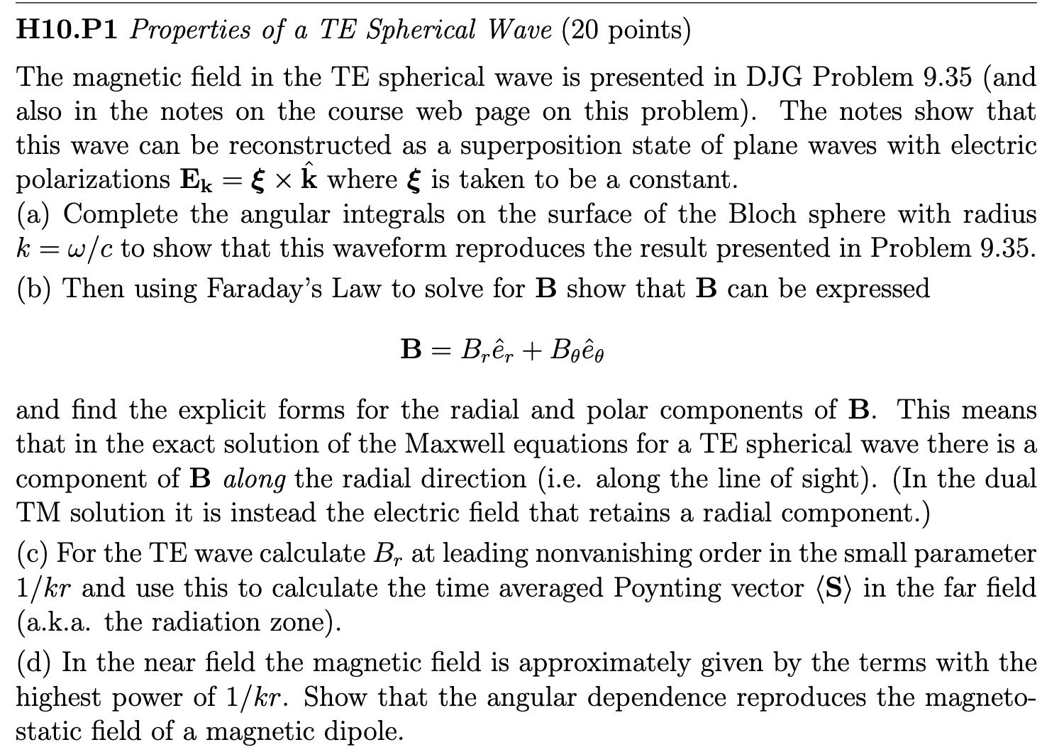 Solved H10.P1 ﻿Properties of a TE Spherical Wave (20 | Chegg.com