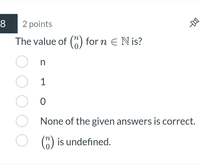 Solved 82 ﻿pointsThe value of (n0) ﻿for ninN is?n10None of | Chegg.com