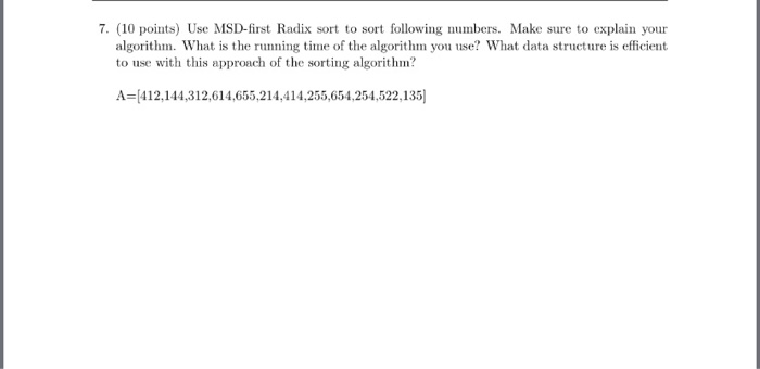 Solved 7. (10 points) Use MSD-first Radix sort to sort | Chegg.com