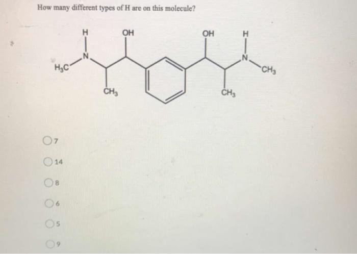 Solved How many different types of H are on this molecule? Н | Chegg.com