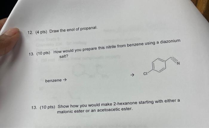 Solved 12. (4 pts) Draw the enol of propanal. 13. (10 pts) | Chegg.com
