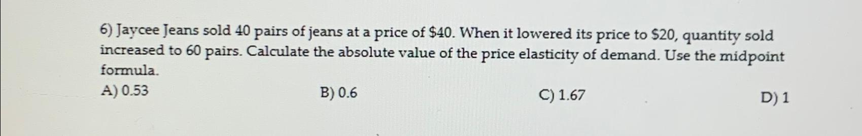 Solved Jaycee Jeans sold 40 ﻿pairs of jeans at a price of | Chegg.com