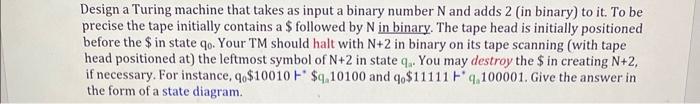 Solved Design a Turing machine that takes as input a binary | Chegg.com