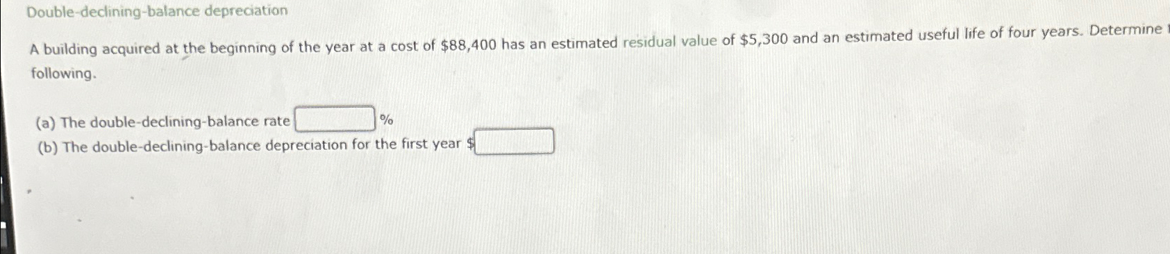 Solved Double-declining-balance depreciationA building | Chegg.com