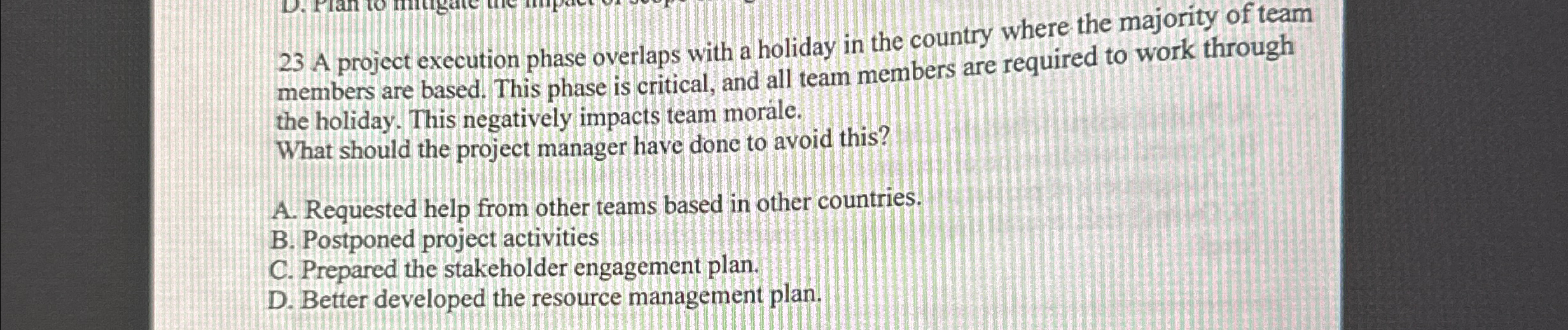 Solved 23 ﻿A project execution phase overlaps with a holiday | Chegg.com