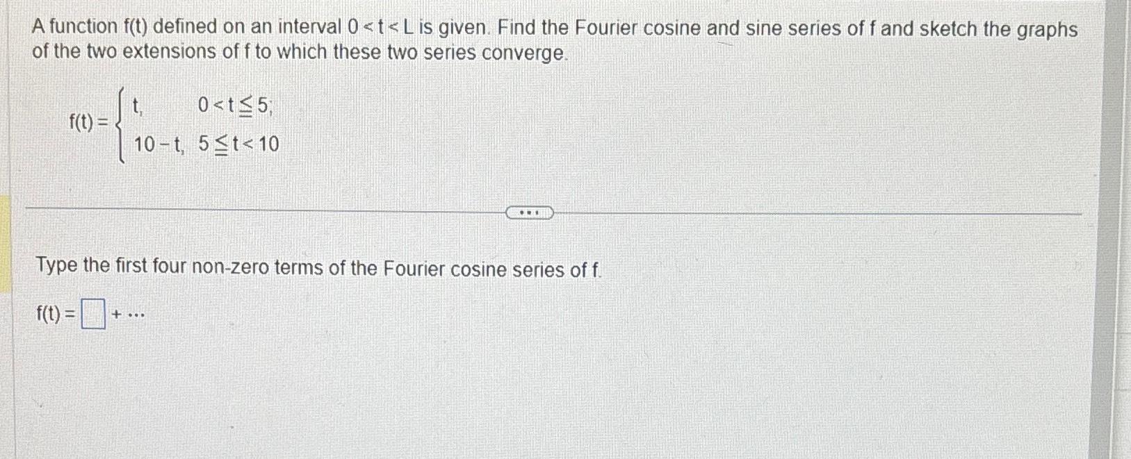 A function f(t) ﻿defined on an interval | Chegg.com