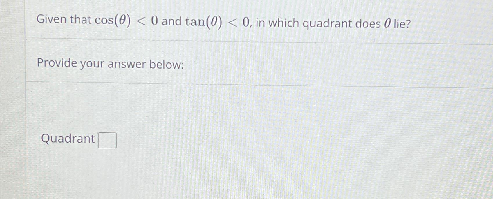 Solved Given that cos(θ)