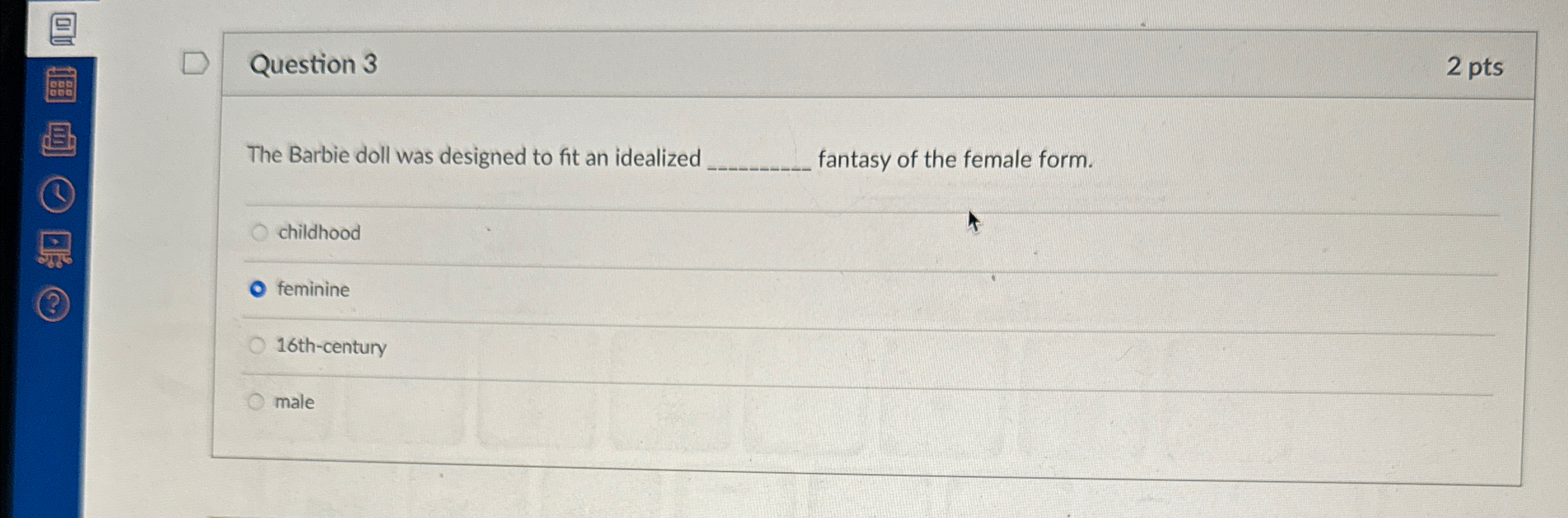 Solved Question 32 ﻿ptsThe Barbie doll was designed to fit | Chegg.com