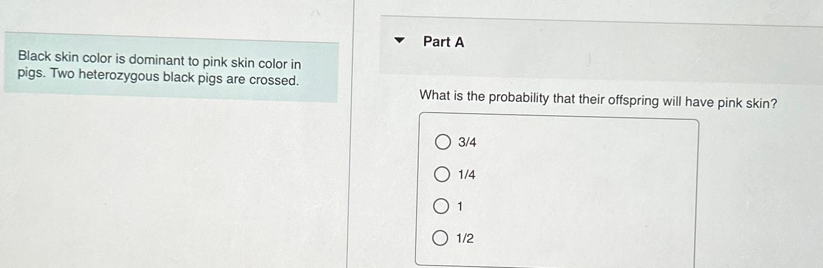 Solved Black skin color is dominant to pink skin color in | Chegg.com