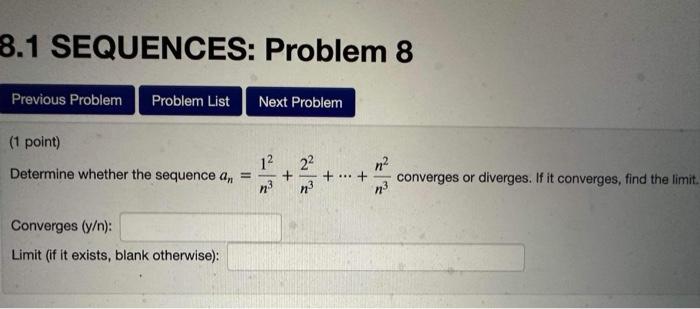 Solved Determine whether the sequence an=n7+4n6+sin(7n+4) | Chegg.com