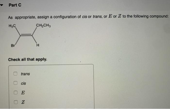 Solved Part A As appropriate, assign a configuration of cis | Chegg.com