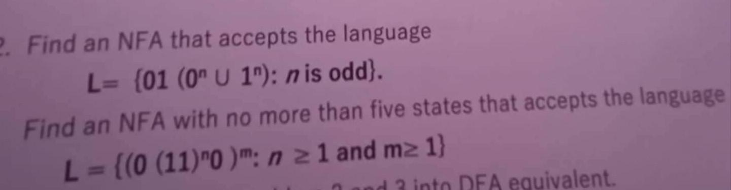 Solved Find an NFA that accepts the language L={01(0n∪1n):n | Chegg.com