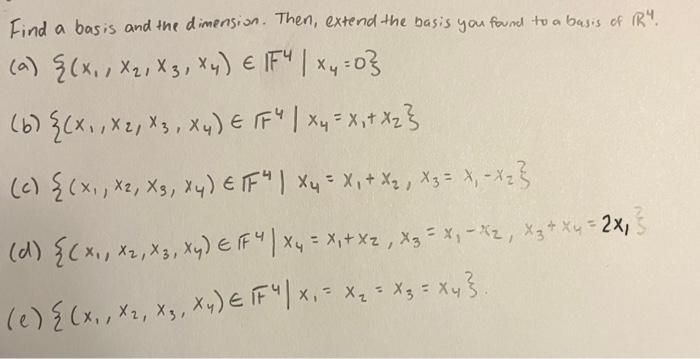 Solved Find a basis and the dimension. Then, extend the | Chegg.com
