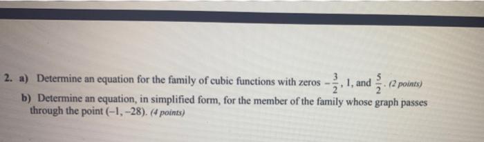 Solved 2. a) Determine an equation for the family of cubic | Chegg.com