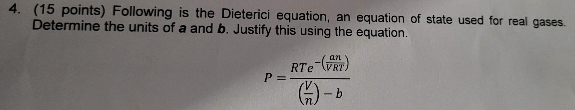 Solved (15 ﻿points) ﻿Following is the Dieterici equation, an | Chegg.com