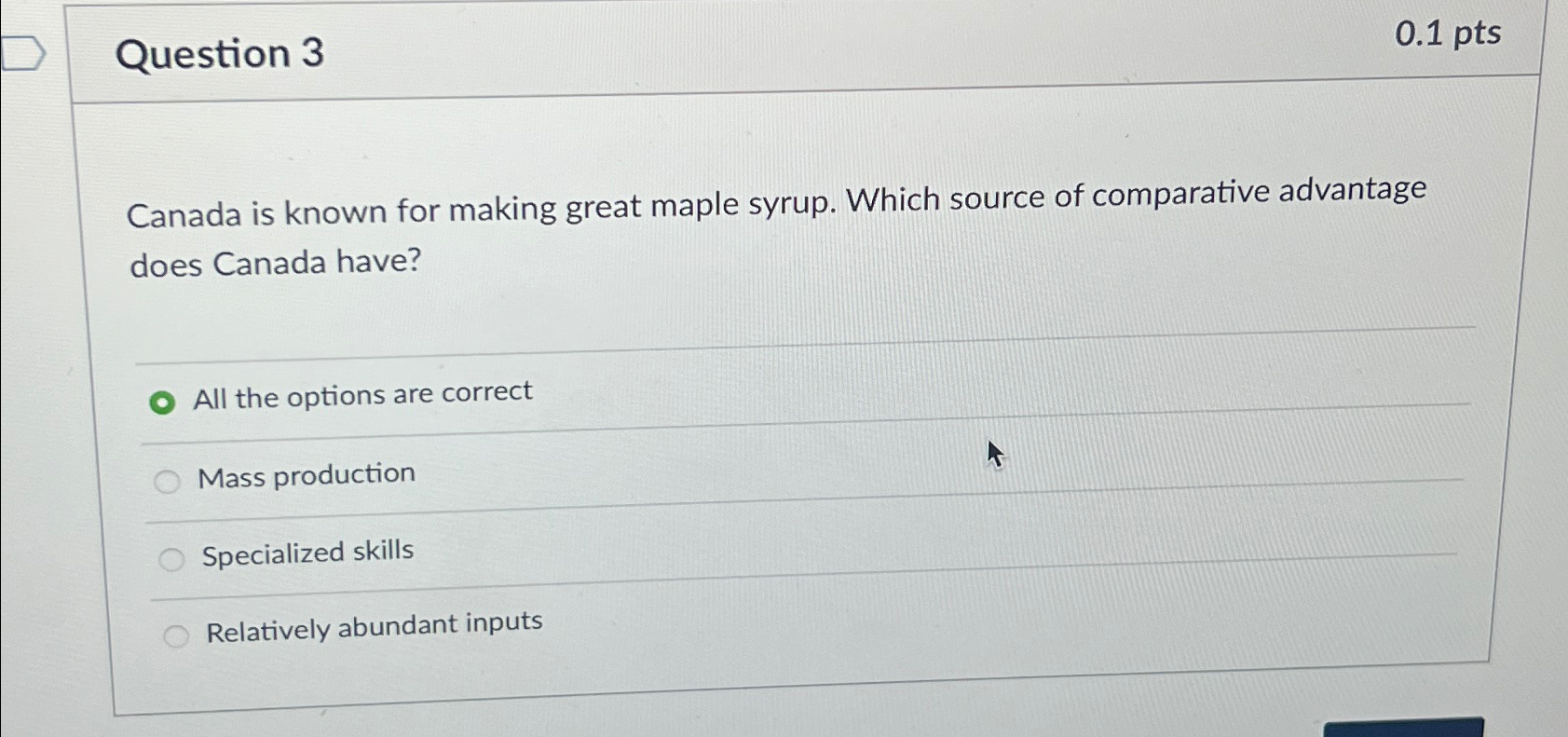 Solved Question 30.1ptsCanada is known for making great | Chegg.com