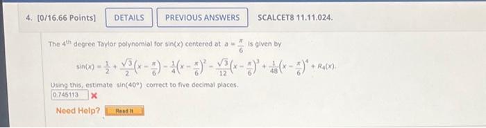 Solved The 4th degree Taylor polynomial for sin(x) centered | Chegg.com