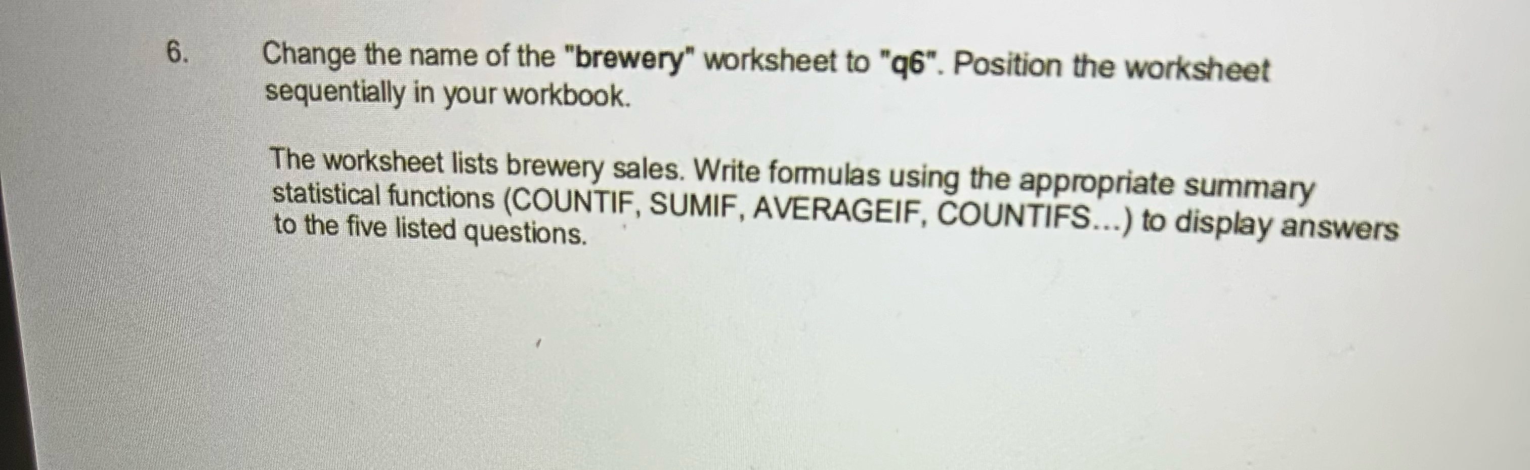 Solved Change the name of the "brewery" worksheet to "q6". | Chegg.com