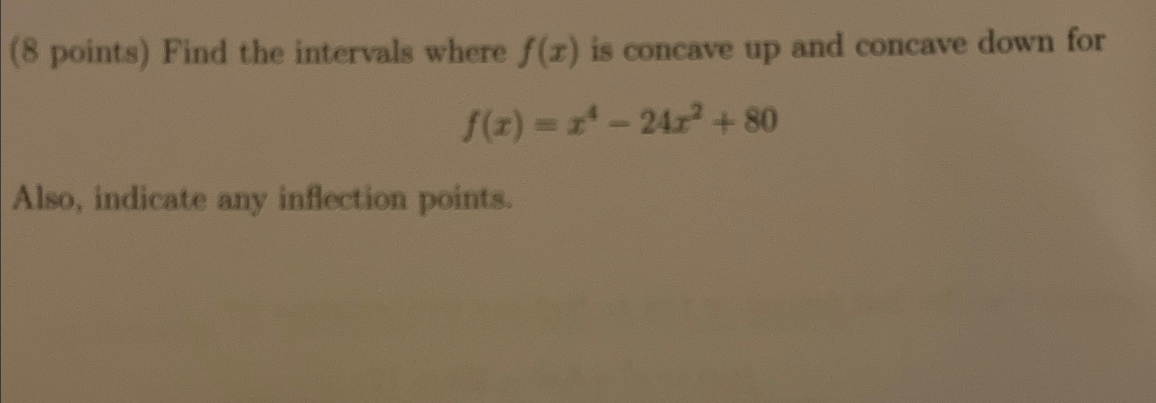 Solved Find the intervals where f(x) ﻿is concave up and | Chegg.com