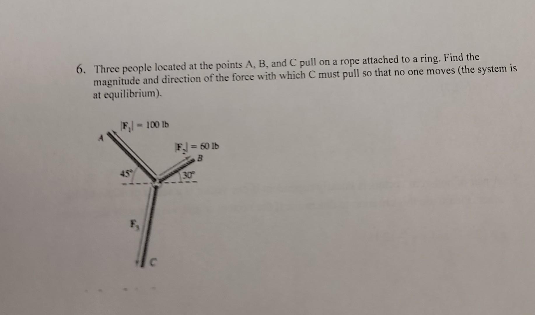 Solved 6. Three people located at the points A, B, and C | Chegg.com