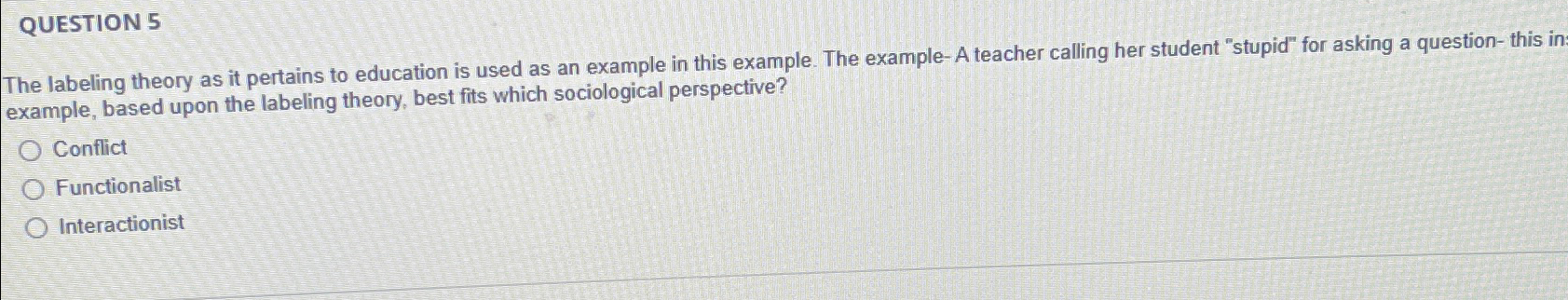 Solved QUESTION 5The labeling theory as it pertains to | Chegg.com