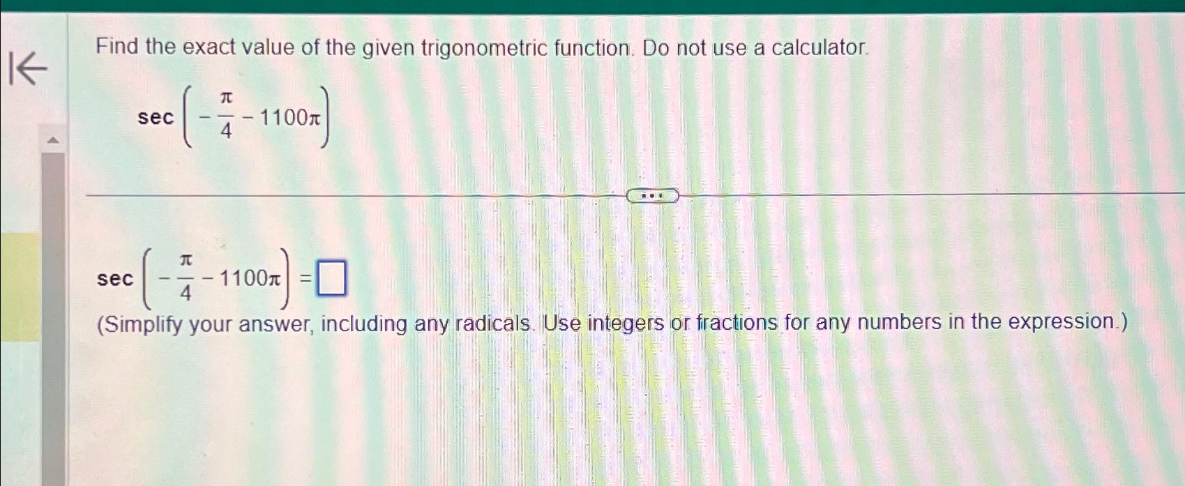 Solved Find the exact value of the given trigonometric | Chegg.com