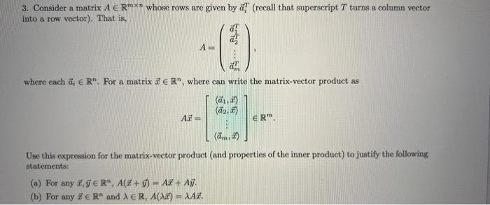Solved 3. Consider a matrix A∈Rm×n whose rows are given by | Chegg.com