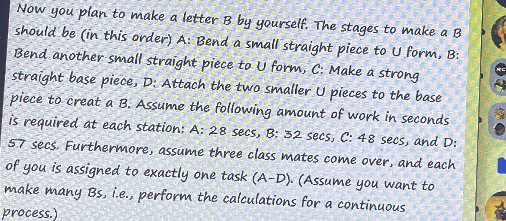 Solved Now you plan to make a letter B ﻿by yourself. The | Chegg.com