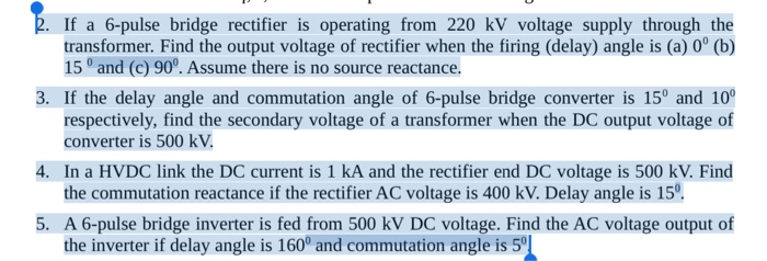 Solved 2. If a 6-pulse bridge rectifier is operating from | Chegg.com