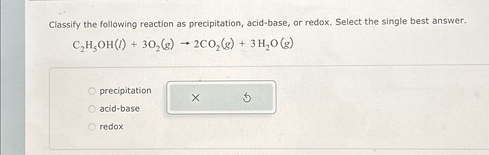 Solved Classify the following reaction as precipitation, | Chegg.com