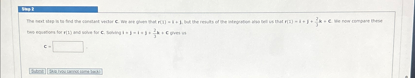 Solved Step 2The next step is to find the constant vector c. | Chegg.com