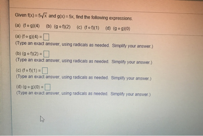 Solved Given f(x)=5 x and g(x)= 5x, find the following | Chegg.com