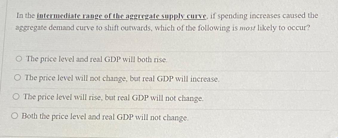 Solved In the intermediate range of the aggregate supply | Chegg.com