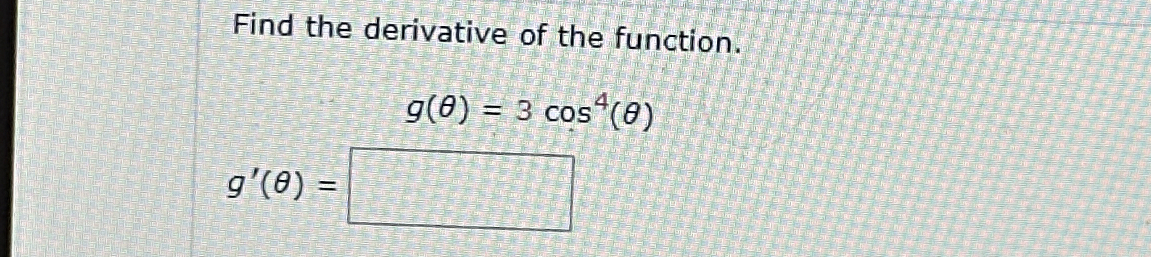 Solved Find the derivative of the | Chegg.com
