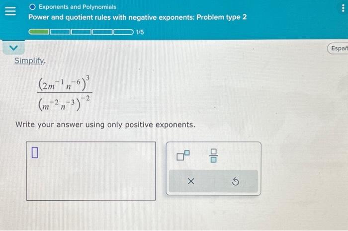 Solved Simplify. (m−2n−3)−2(2m−1n−6)3 Write your answer | Chegg.com