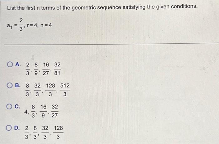 Solved List the first n terms of the geometric sequence | Chegg.com